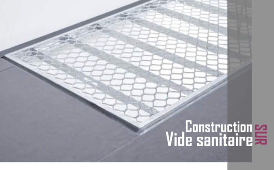 Construction : Maison sur vide sanitaire - Mon batiment
