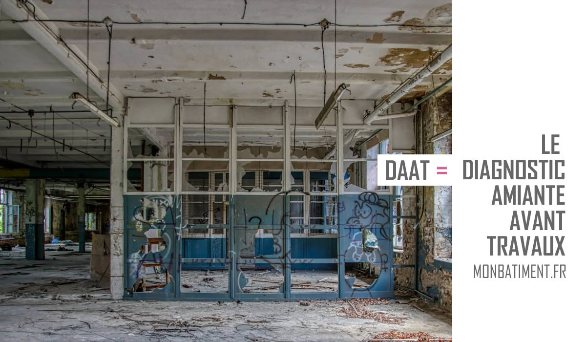 DAAT : Le Diagnostic Amiante Avant Travaux - Mon batiment